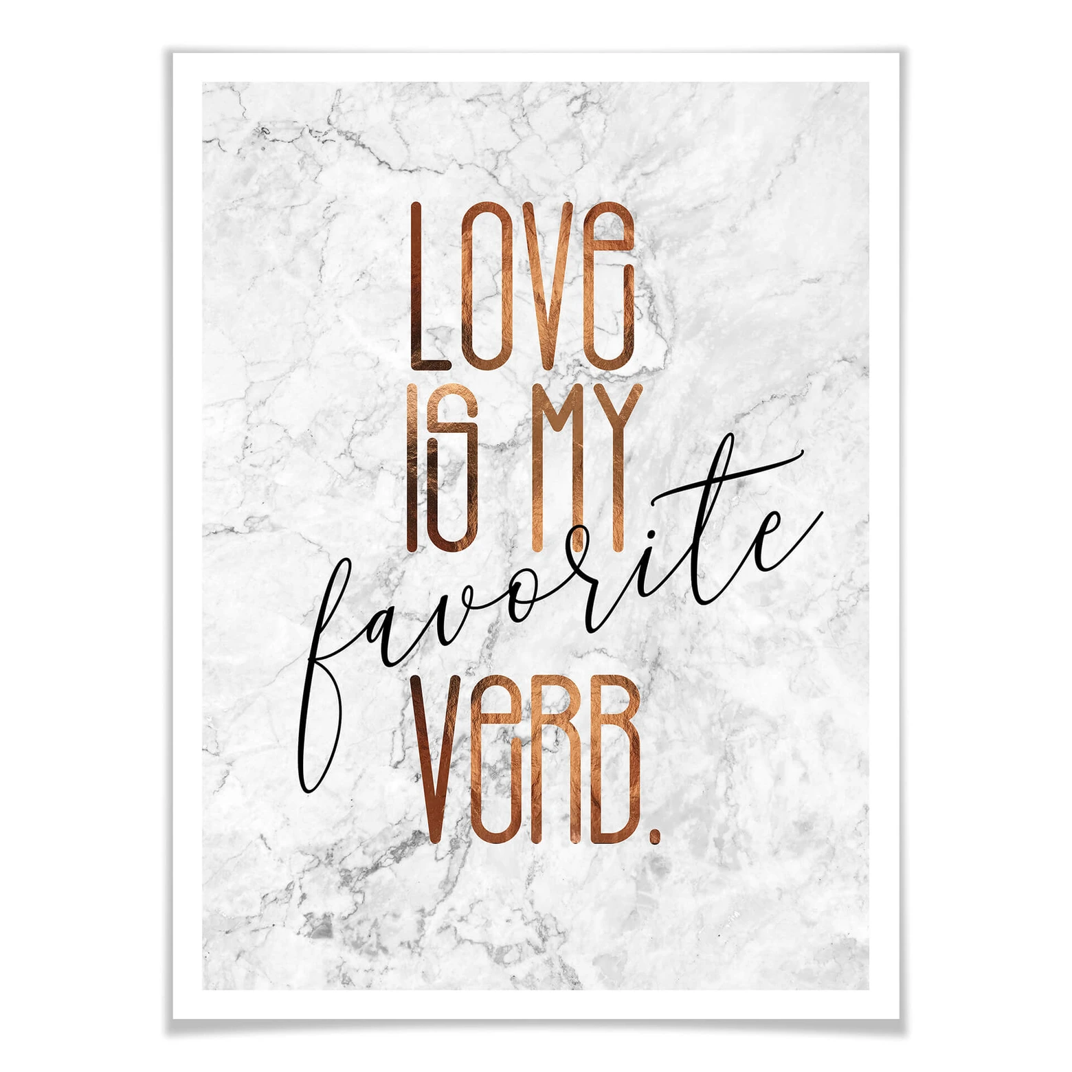 Poster Kupferoptik - Love is my favorite verb | wall-art.de