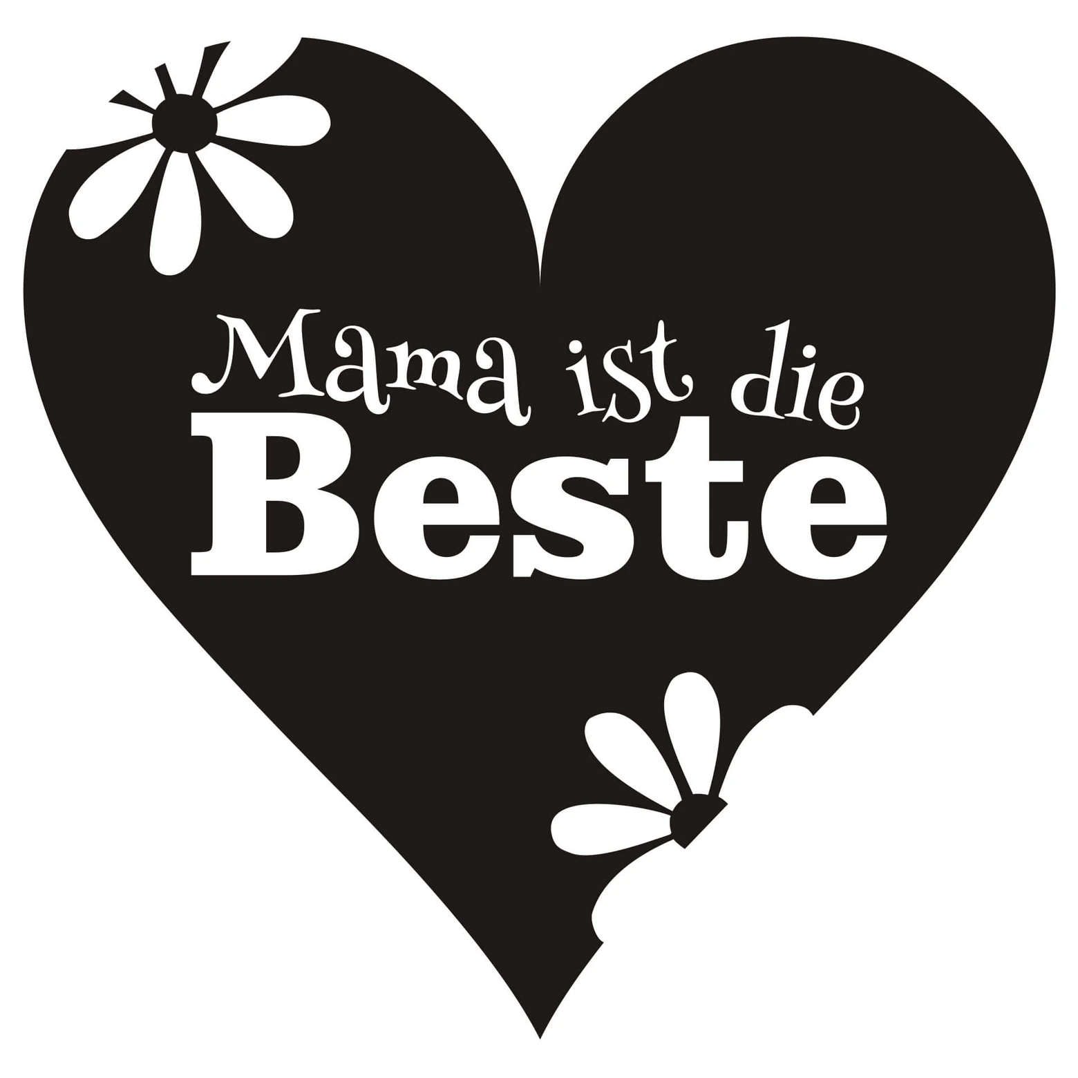 Wandtattoo Mama ist die Beste - schöner Spruch für die besten Mütter ...