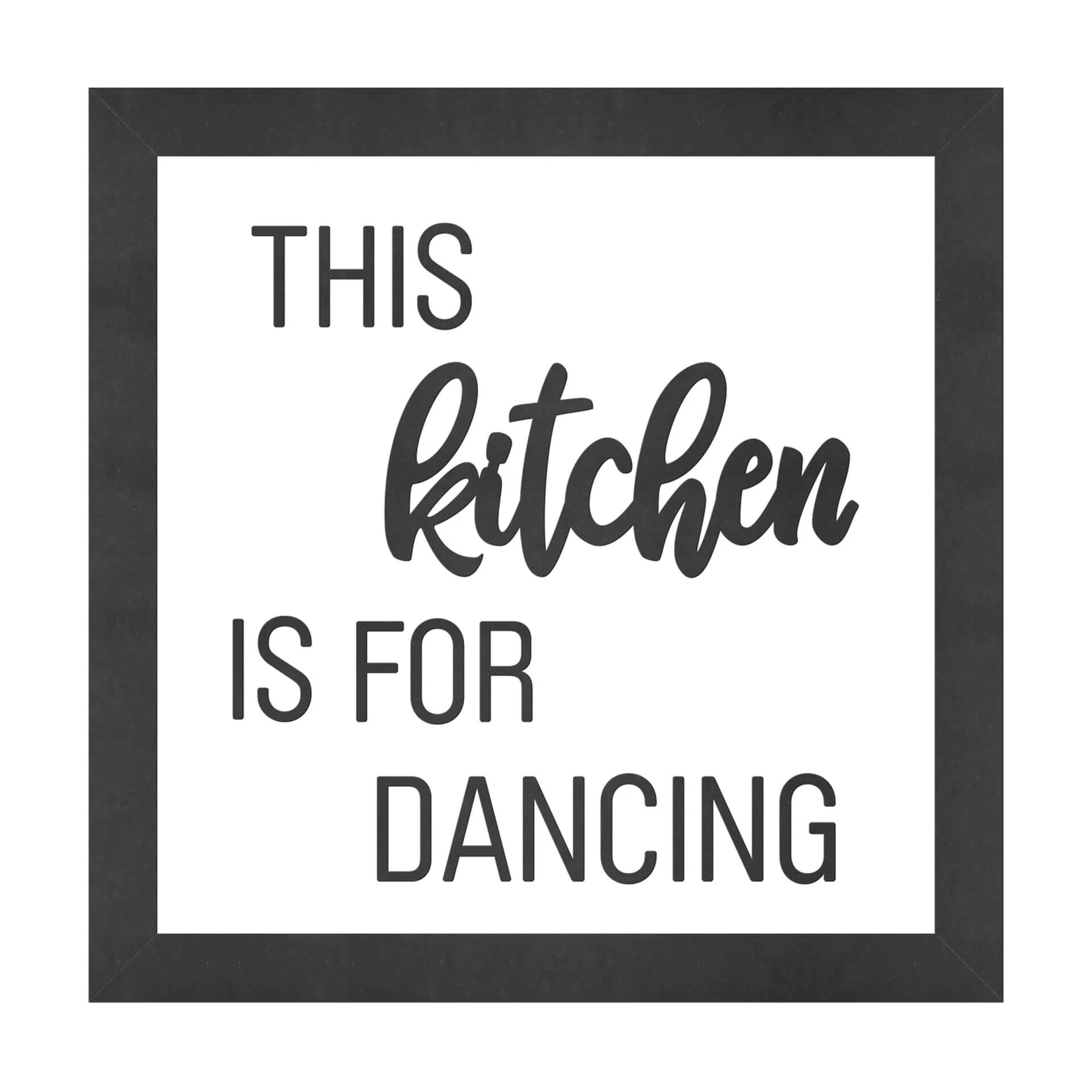 MDF Decoratie This Kitchen is for Dancing | wall-art.nl