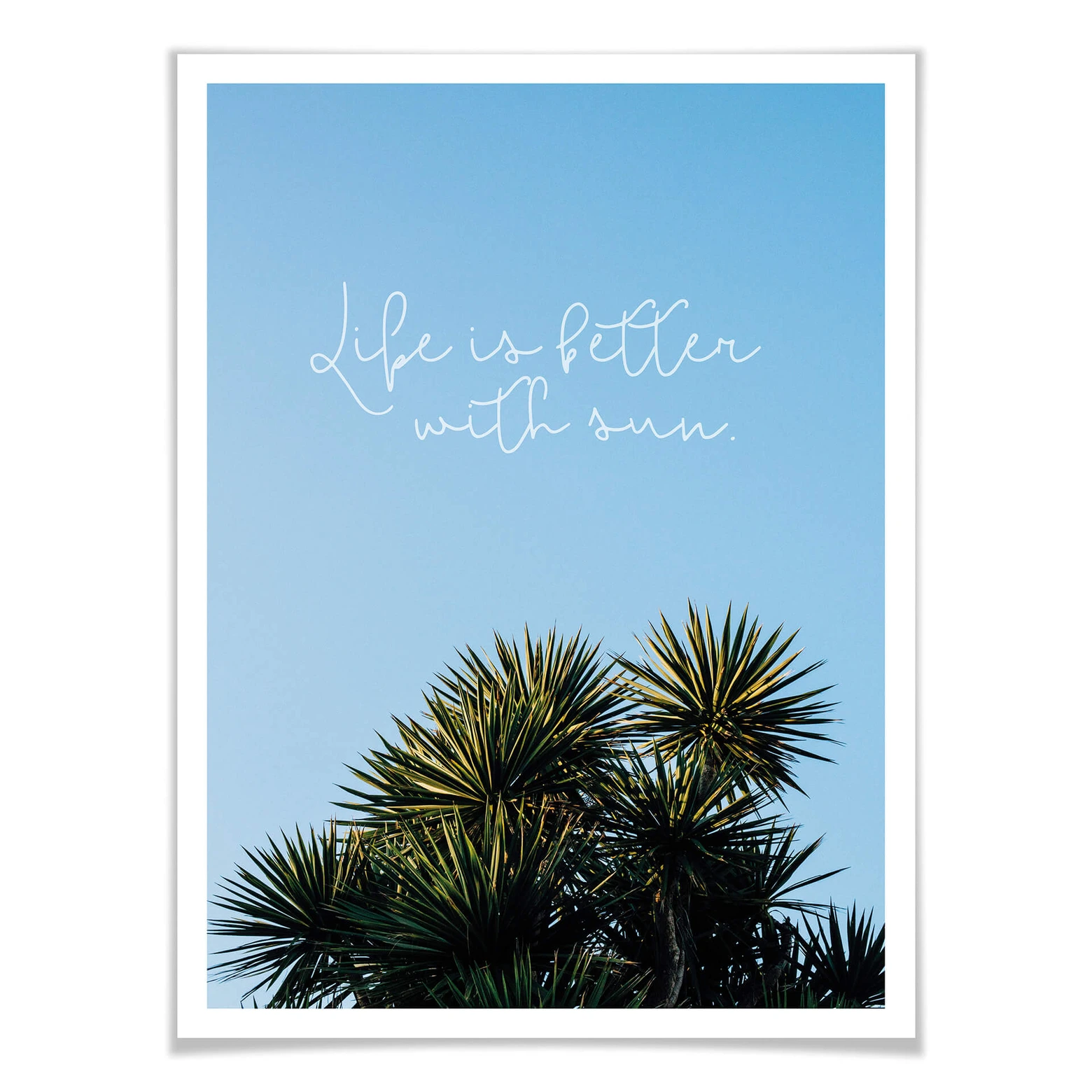 Premiumposter - Life is better with sun | wall-art.de
