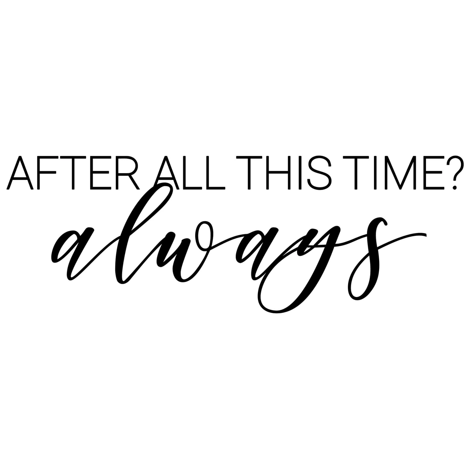 Wandtattoo After all this time | wall-art.de