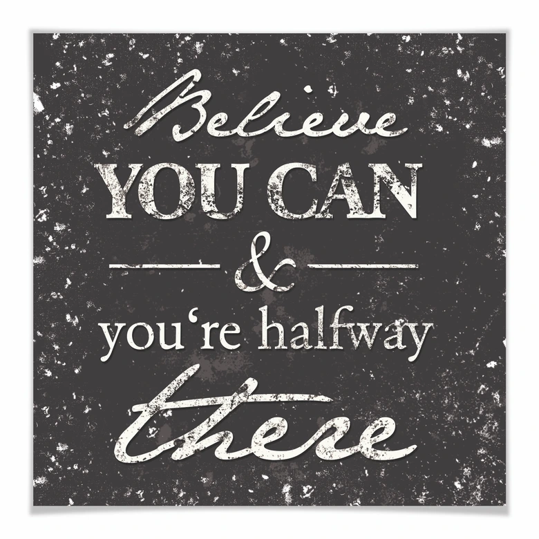 Poster Believe you can | wall-art.de