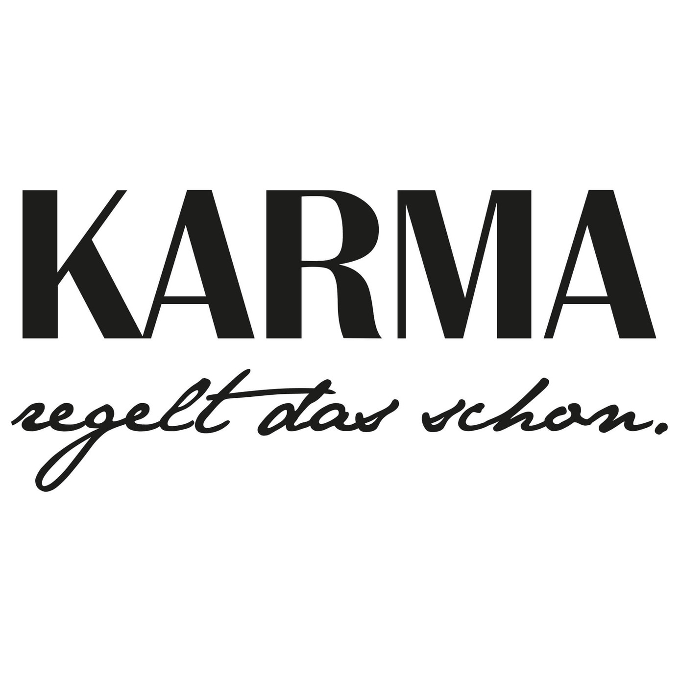 Erstaunlich Karma Regelt Das Schon Ebenbild