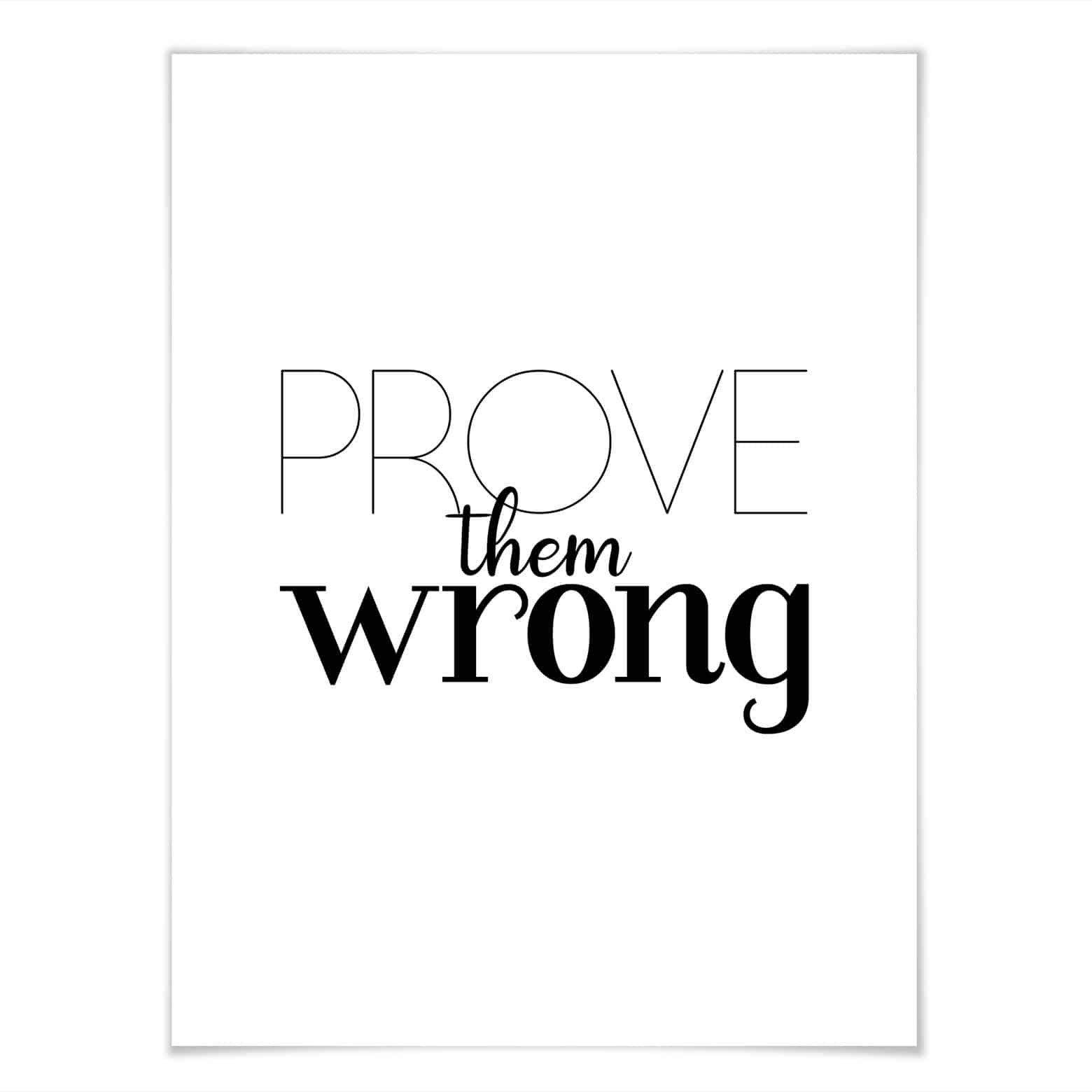 Poster Prove them wrong | wall-art.com
