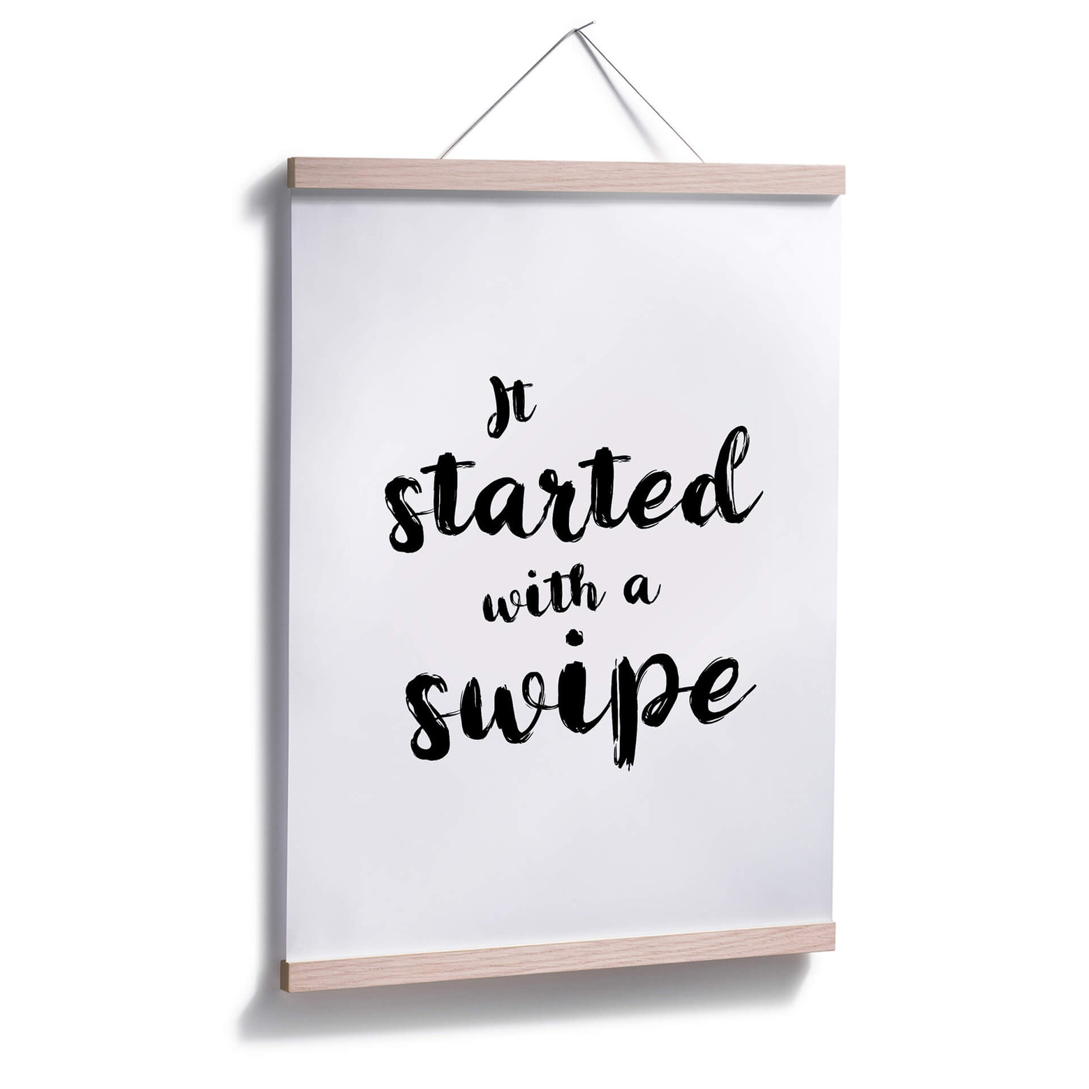 Poster It started with a swipe | wall-art.de