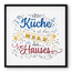 Poster Die Küche ist das Herz des Hauses - hell - Quadratisch | wall-art.de
