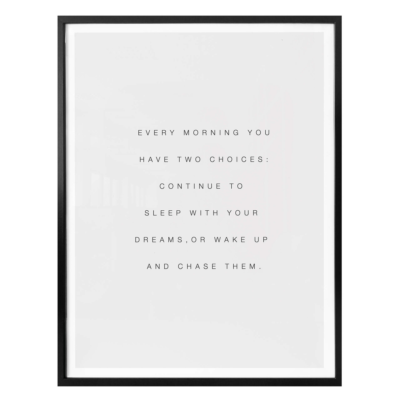 Poster Every Morning you have two choices | wall-art.de
