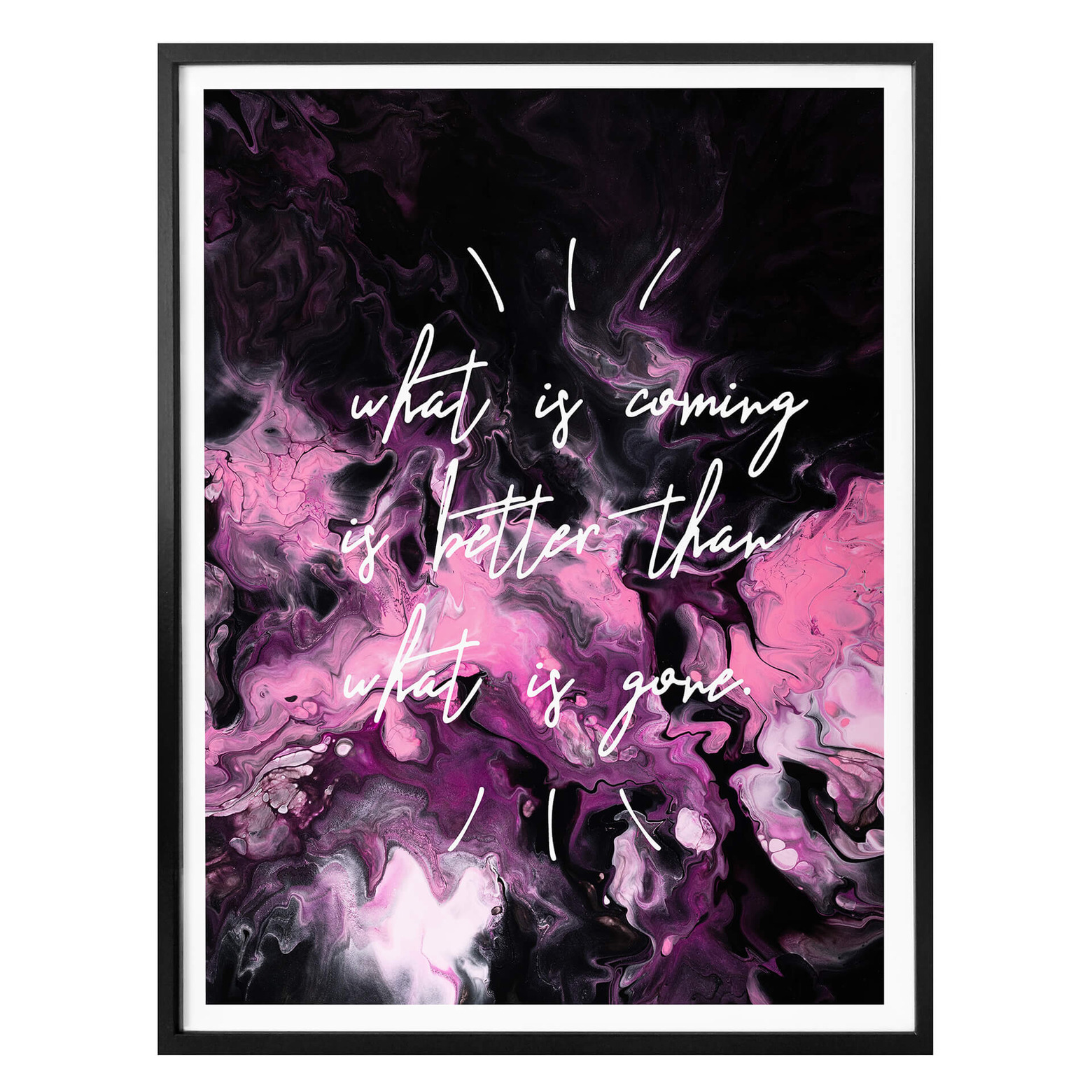 Poster - What is coming is better | wall-art.de