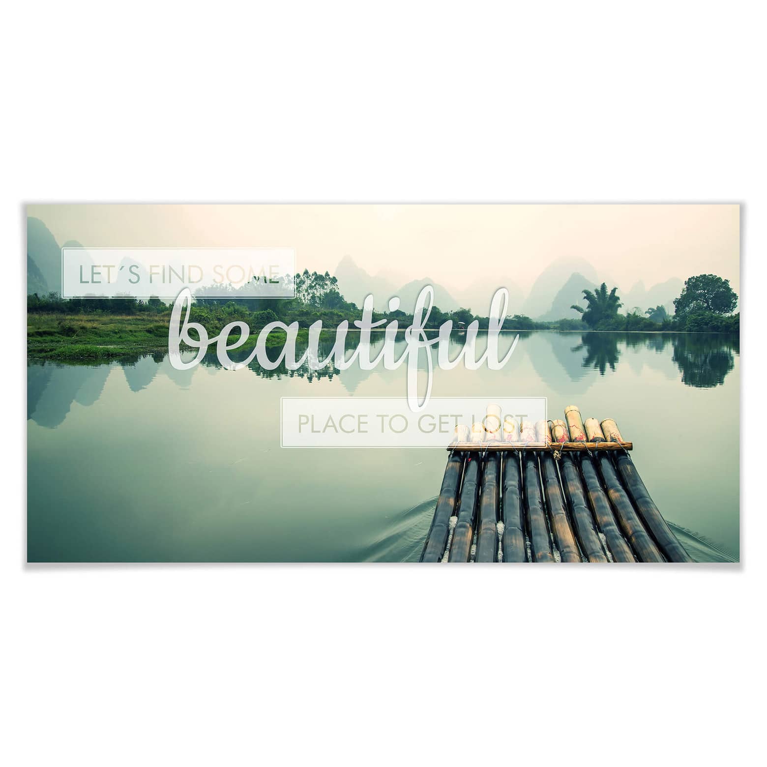 Poster Let`s find some beautiful Place | wall-art.com