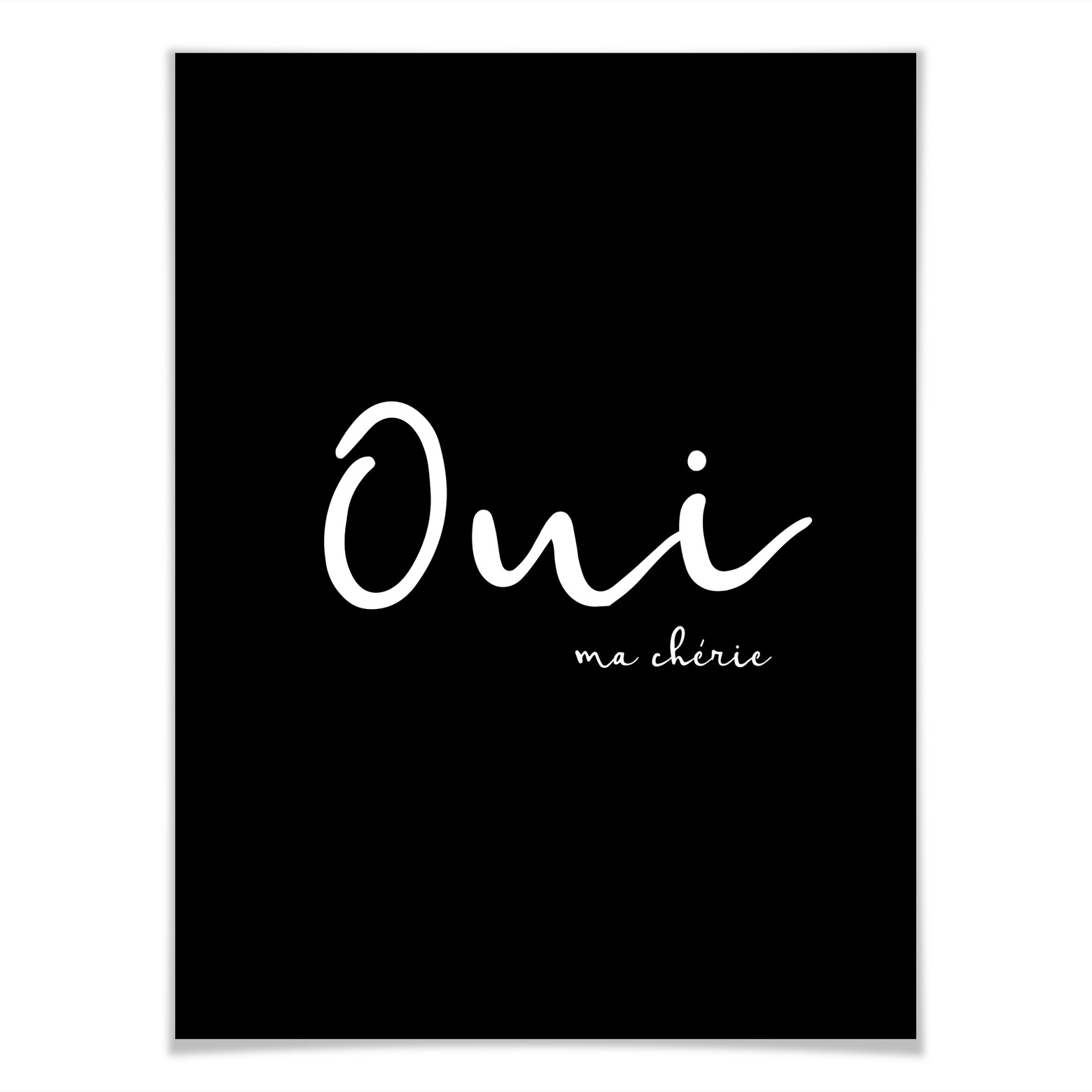 Poster Oui ma chérie | wall-art.de