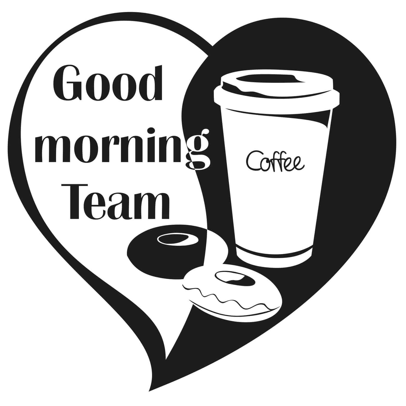 Wandtattoo Good Morning Team - die perfekte Dekoration für die Küche am ...