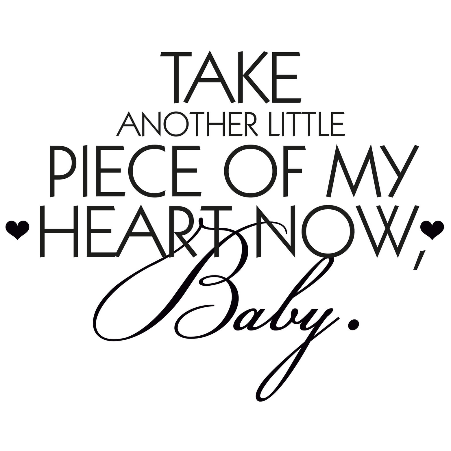 Take another little piece of my heart... Wall sticker | wall-art.com