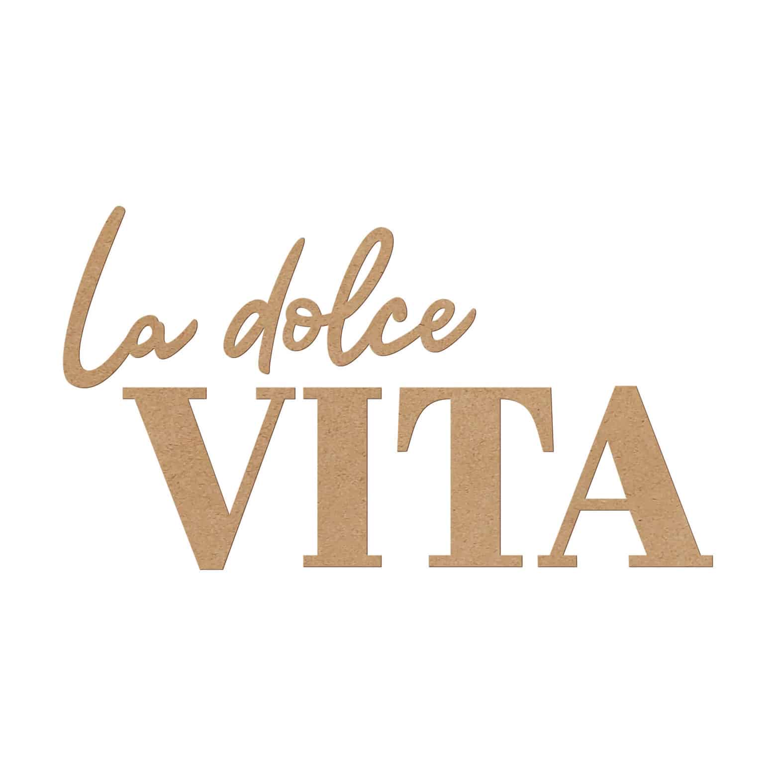 MDF Decoratie La dolce Vita - modern | wall-art.nl