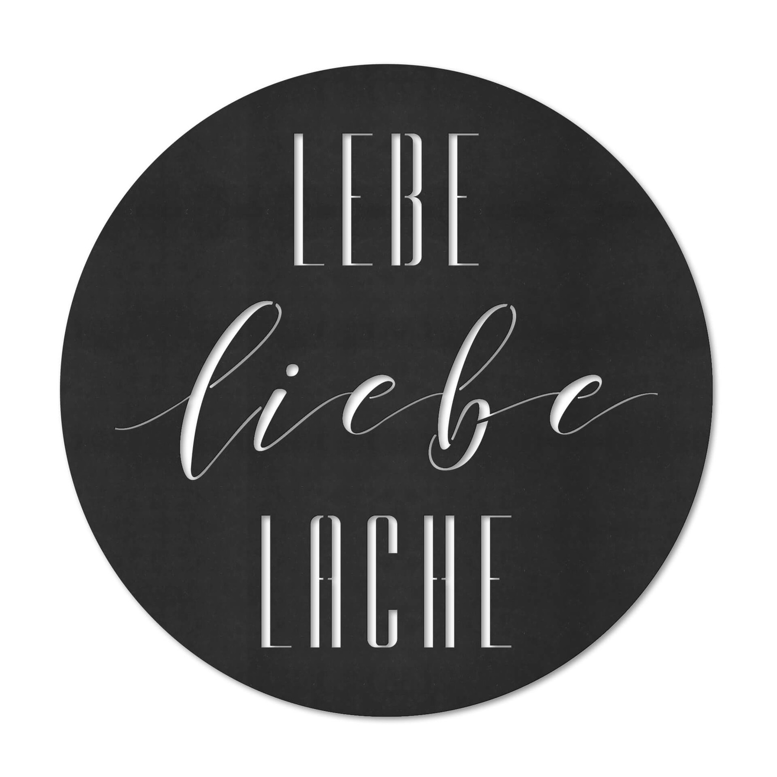 MDF - Holzdeko Lebe Liebe Lache - Rund | wall-art.de