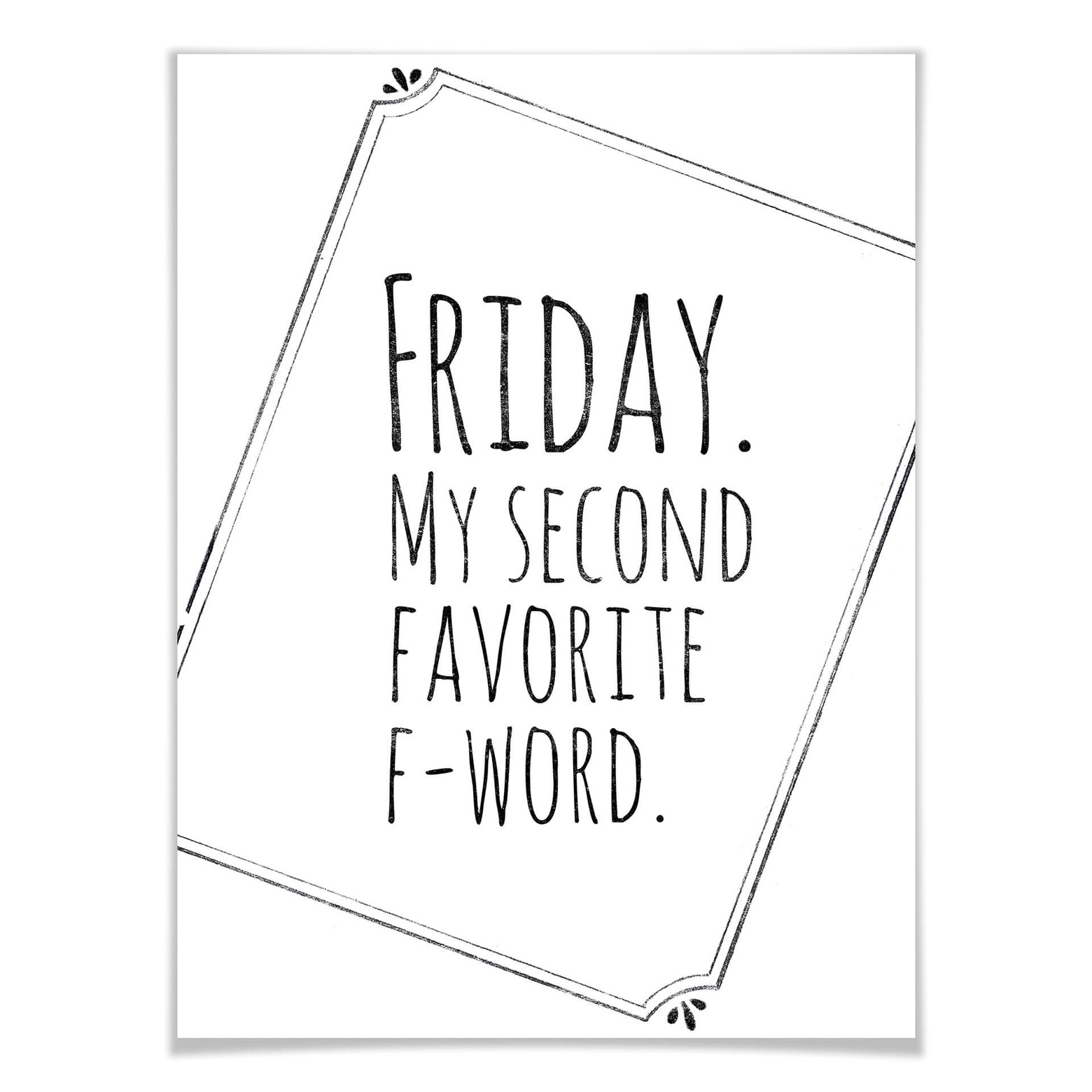 Poster - Friday - My favorite second F-Word | wall-art.de