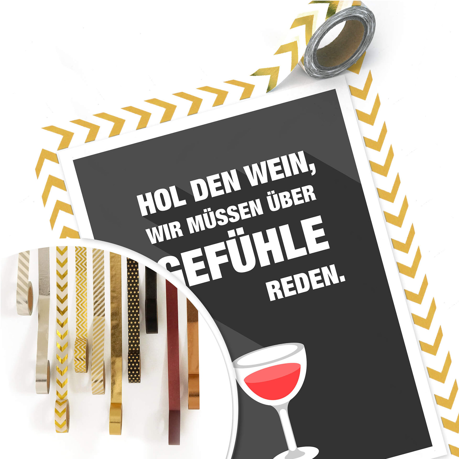 Poster Hol den Wein, wir müssen über Gefühle re | wall-art.de
