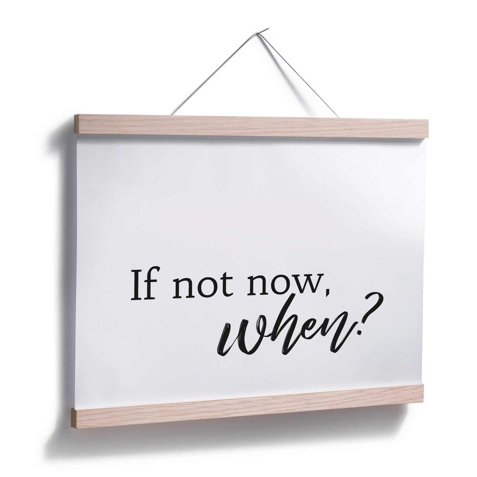 Poster - If not now when | wall-art.de