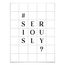 Poster mit Raster - Seriously | wall-art.de